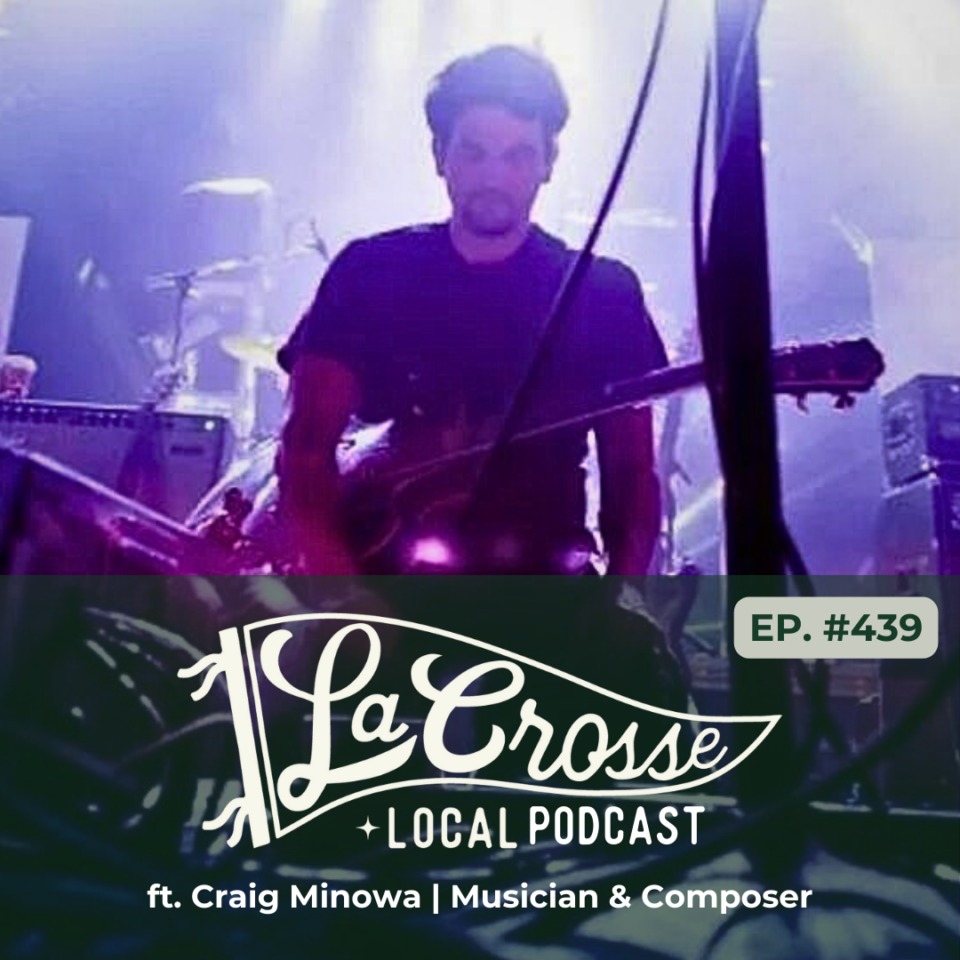 E. 439: Craig Minowa - Cloud Cult | Musician & Composer | La Crosse Local