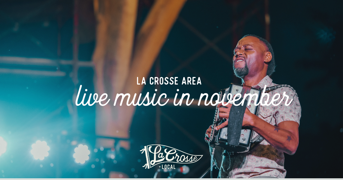 La Crosse Guide to Live Music in November | La Crosse Local