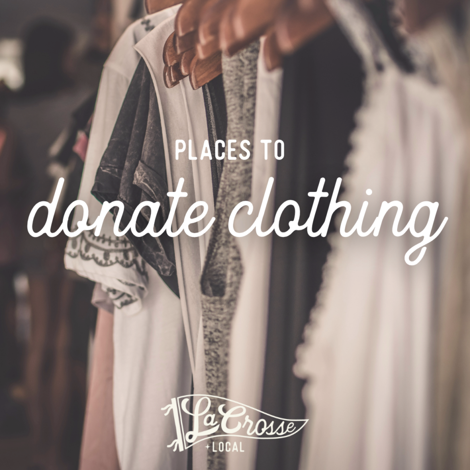 Places to Donate Clothing in La Crosse | La Crosse Local