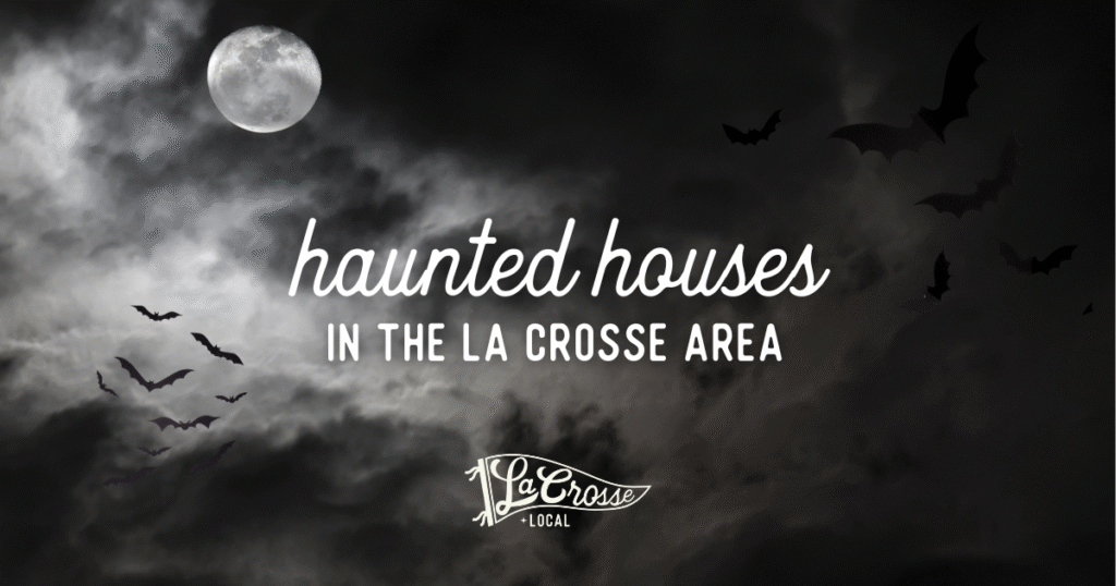Haunted Houses in the La Crosse Area | La Crosse Local