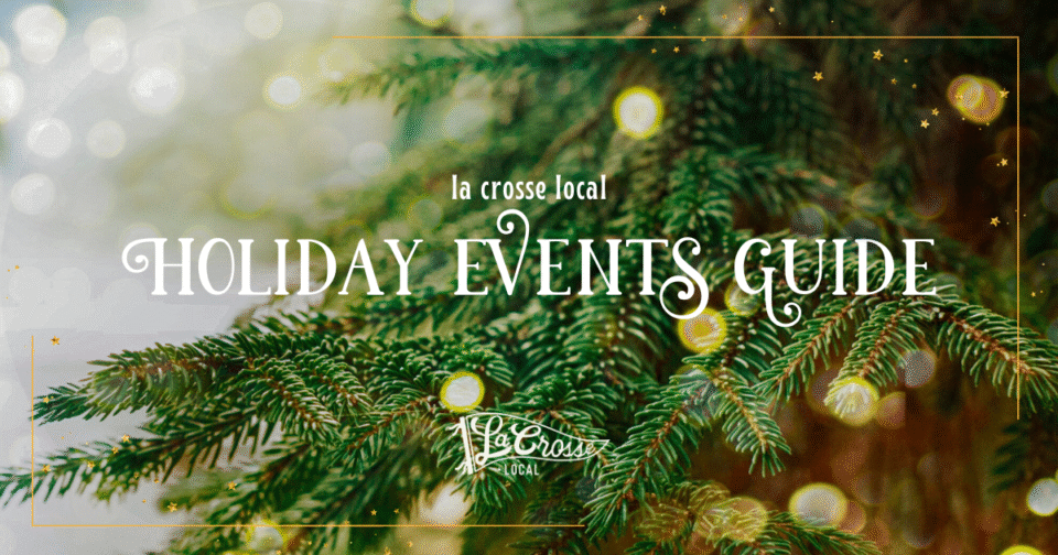 La Crosse Holiday Events Guide: Lights, Santa, Shopping, and More! | La ...
